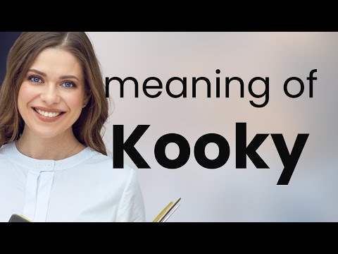 Kooky | what is KOOKY definition