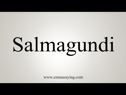 How To Say Salmagundi