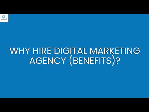 Why Hire Digital Marketing Agency (Benefits)?