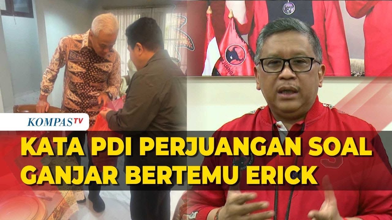 Reaksi PDI Perjuangan saat Erick Thohir dan Ganjar Pranowo Bertemu