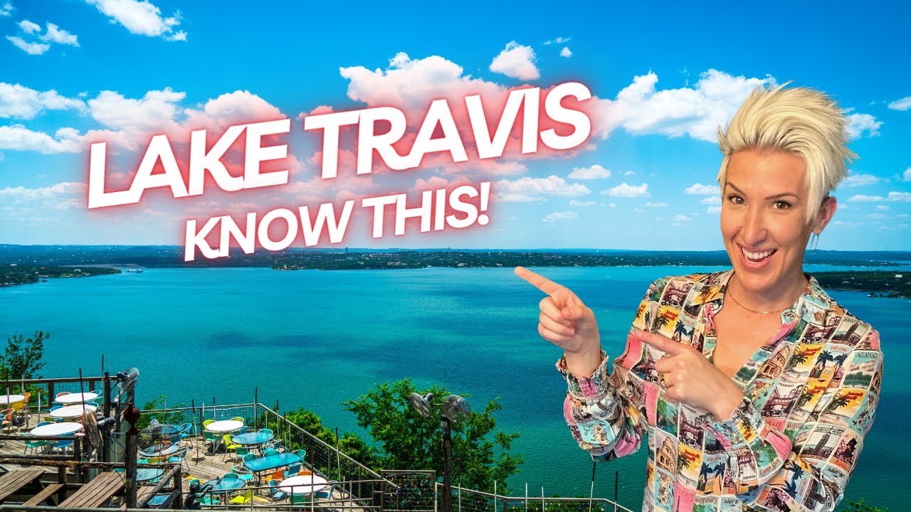 Living Near Lake Travis Texas | Everything You Need to Know!