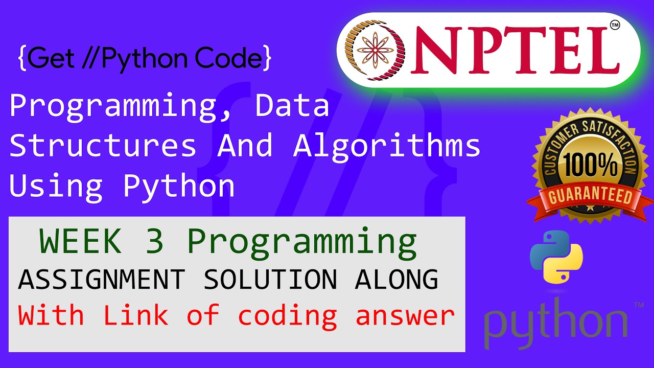 NPTEL: Programming ,Data Structures and Algorithm Using Python week 3 programming Ans with code link
