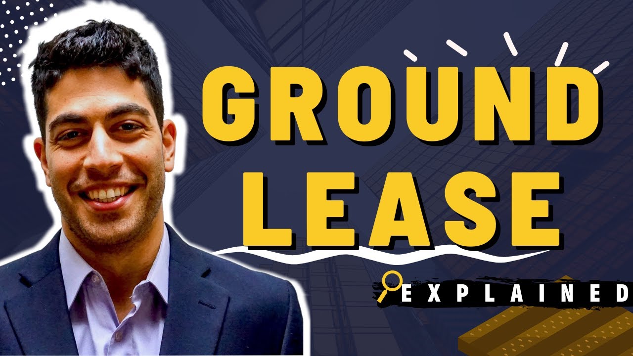 Ground Leases 101 - What is a ground lease in real estate and how does it work