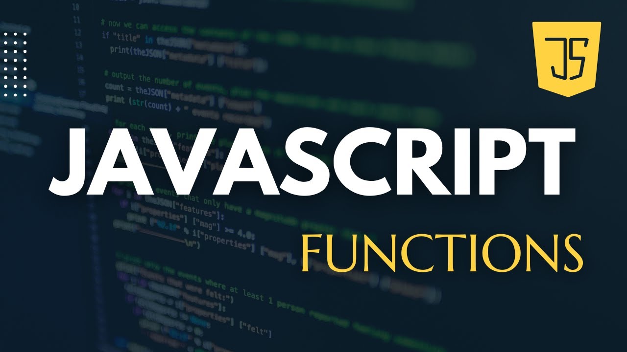 JavaScript Functions Explained | Function Declarations, Expressions, Arrow Functions & More