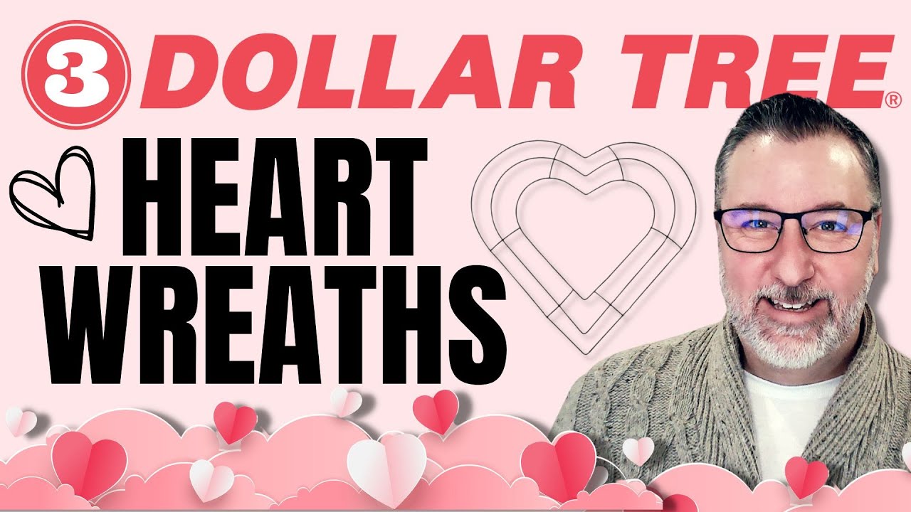3 Dollar Tree Heart Shaped Wreaths - Easy DIYs - Wreath DIYs - #valentinesday