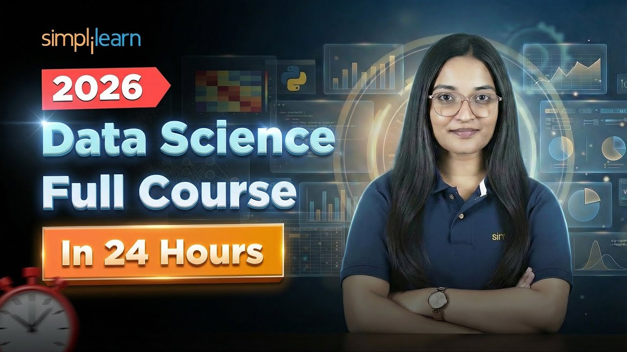 Data Science Full Course 2026 [FREE] | Learn Data Science From Scratch in 24 Hours | Simplilearn