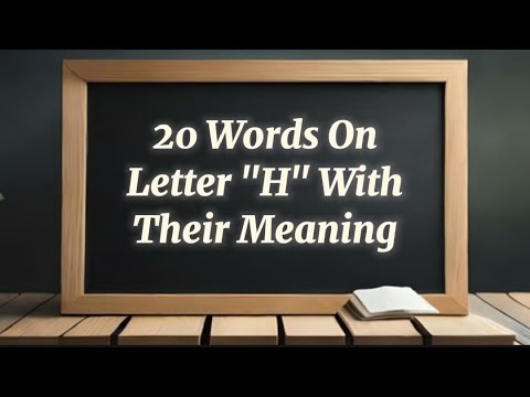 20 Words On Letter "H" With Their Meaning | Vocabulary | General Knowledge