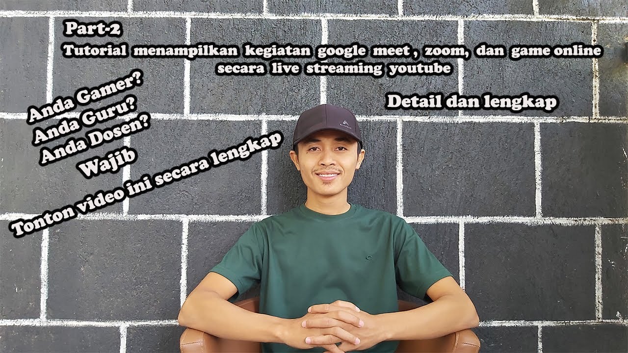 Part-2 Tutorial menampilkan kegiatan google meet, zoom, game online secara live streaming youtube