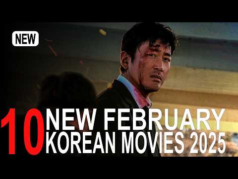 Top 10 Latest Korean Movies February 2025 | NEW Releases Korean Movies To Watch On Netflix, Viki
