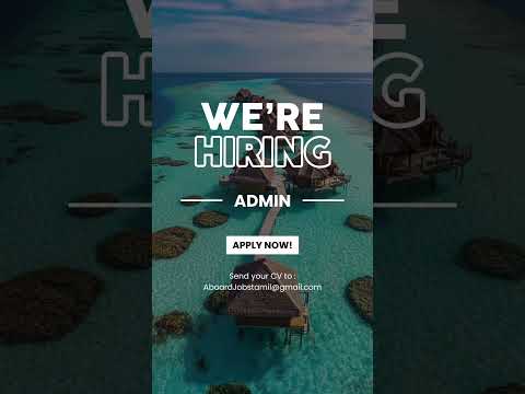 🔥 Maldives Job Vacancy 2025 | Admin Jobs with Free Food & Accommodation 🌴