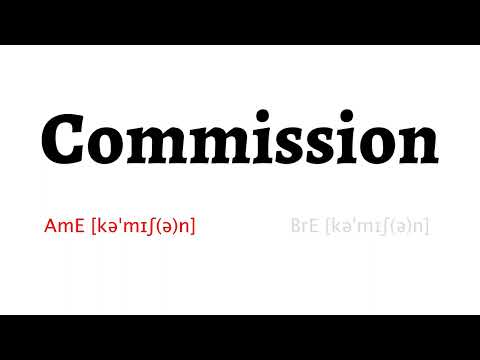 How to Pronounce commission in American English and British English
