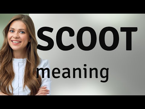 Understanding the Phrase "Scoot"