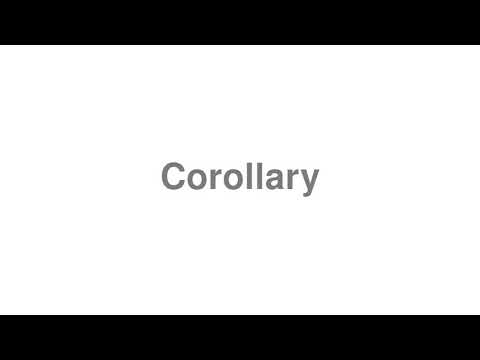 How to Pronounce "Corollary"