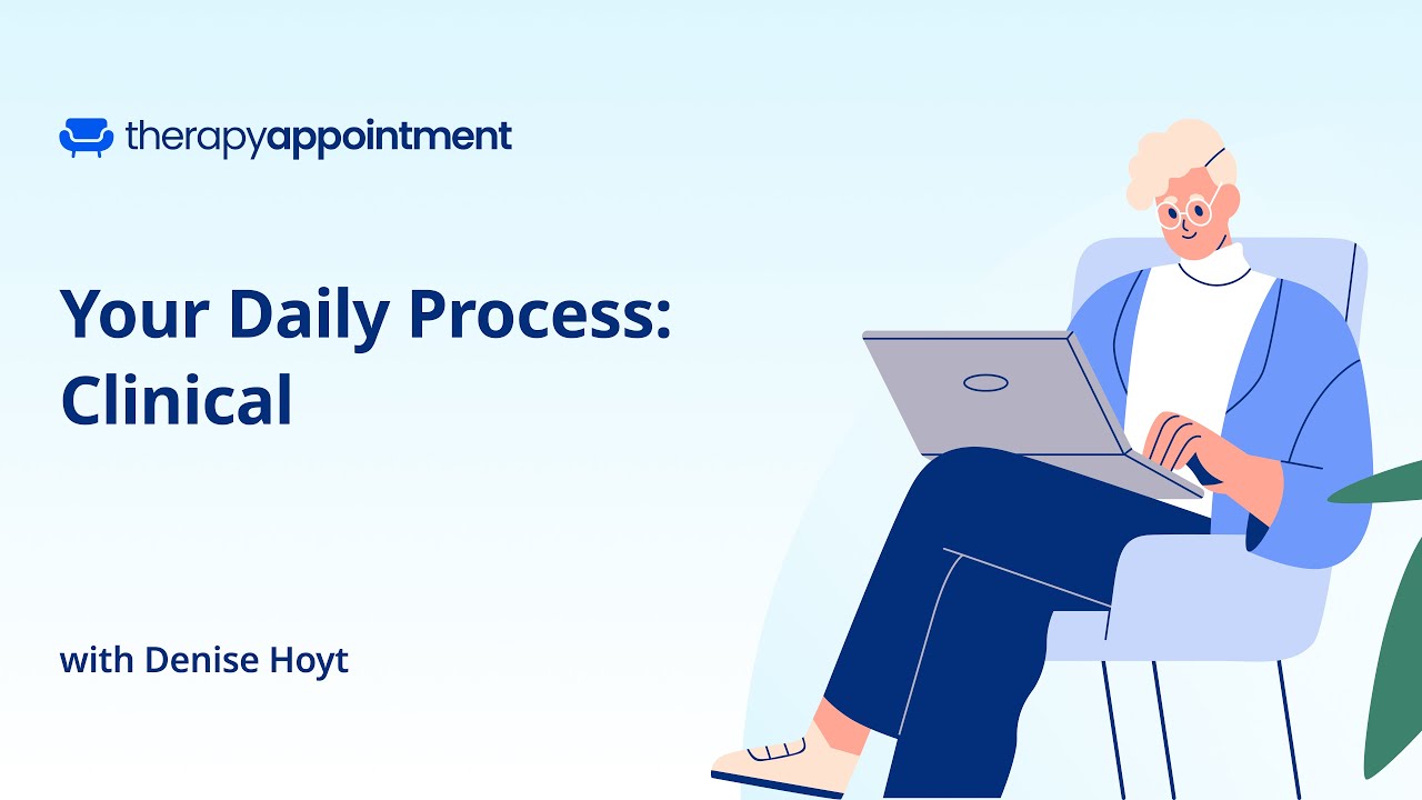 Your Daily Process: Clinical