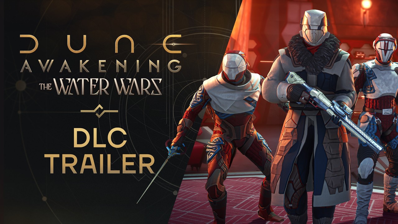 Dune: Awakening -  The Water Wars DLC Launch Trailer