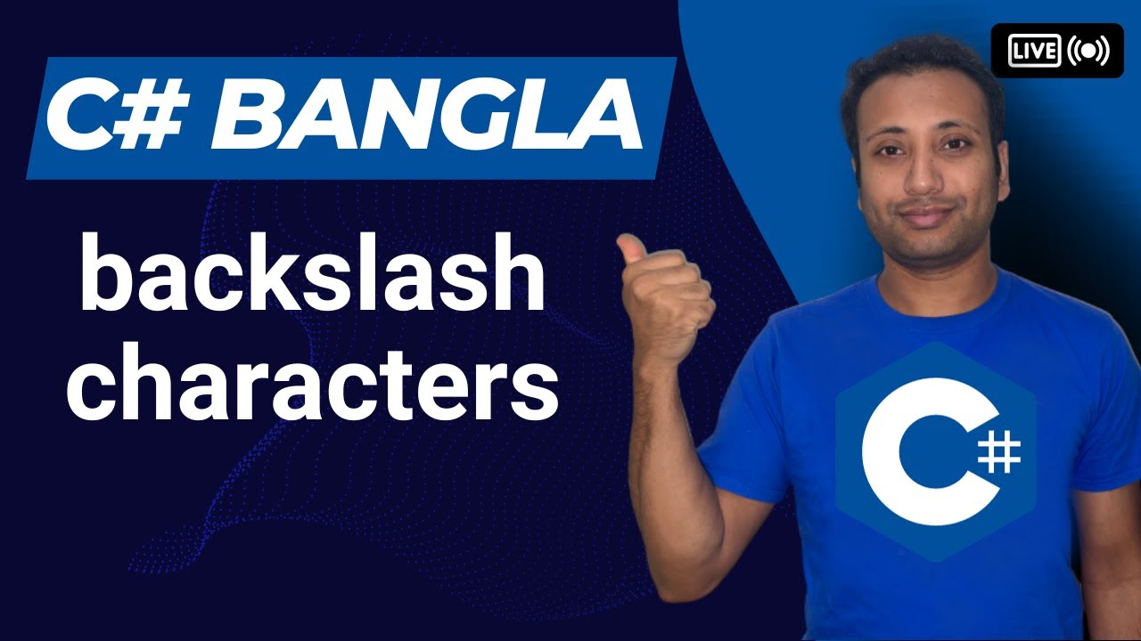 C# Bangla Tutorial 6 : Backslash characters / Escape Sequences