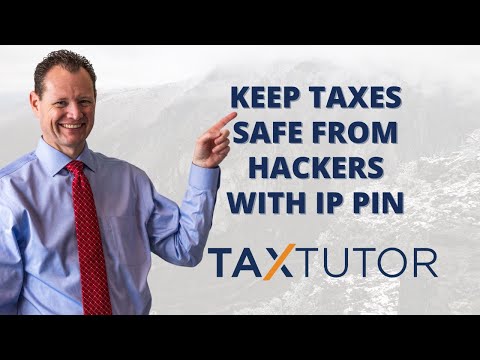 Keep Taxes Safe From Hackers - IRS IP Tax PIN