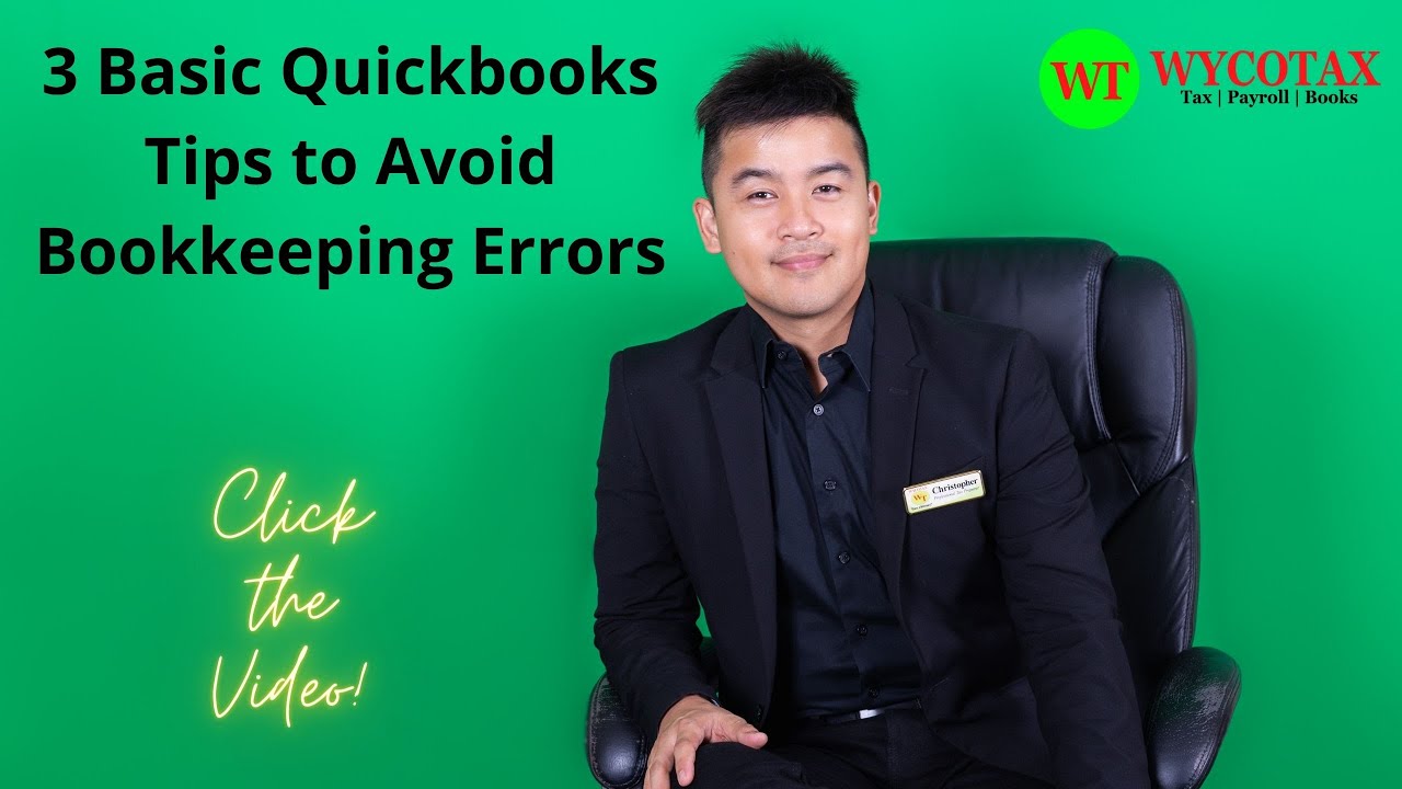 3 Basic Quickbooks Tips to Avoid Bookkeeping Errors