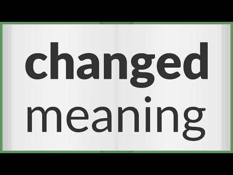 Changed | meaning of Changed