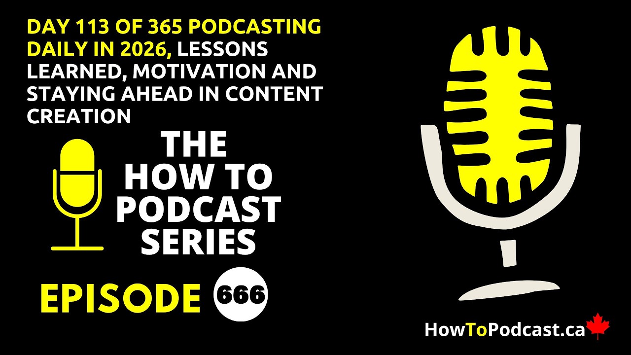 Podcasting Daily in 2026, Lessons Learned, Motivation and Staying Ahead in Content Creation