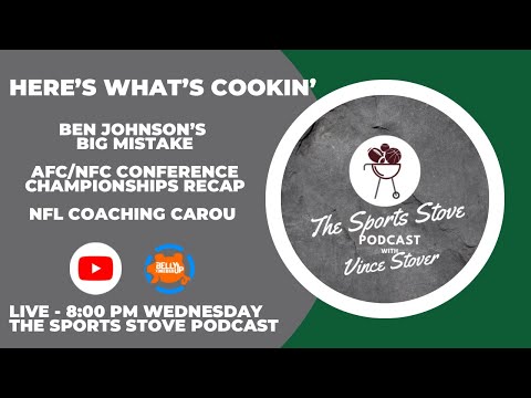 Ben Johnson’s Huge Mistake, Conference Championship Recap, NFL Coaching Carousel