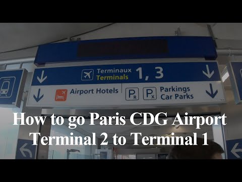 How to travel between Paris CDG Airport Terminal 2 and Terminal 1 in France