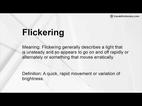 Flickering Meaning