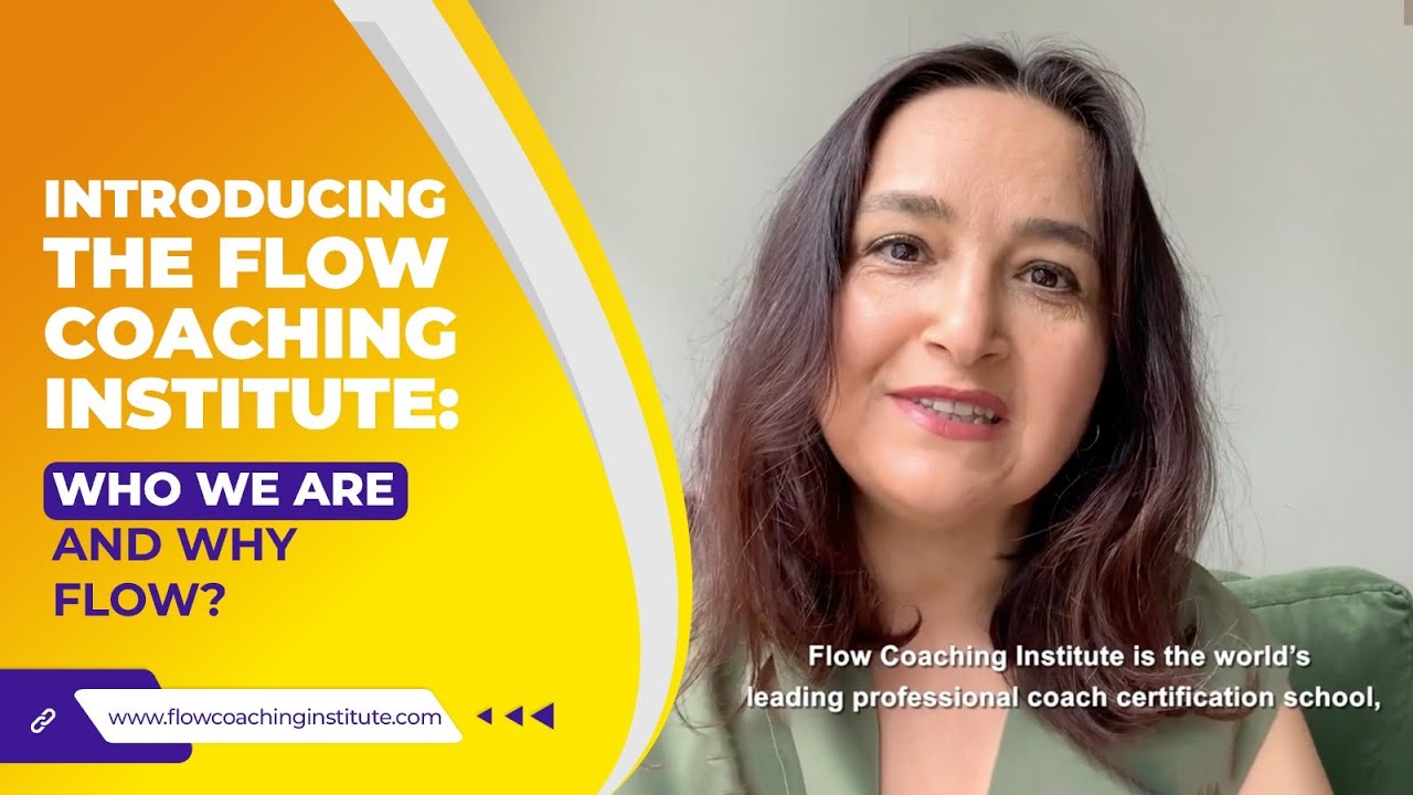 Introducing the FLOW Coaching Institute: Who we are and why FLOW?