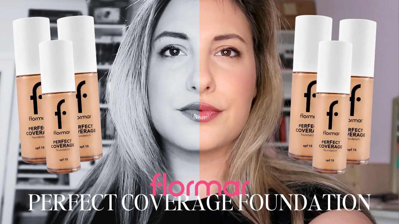 Flormar Perfect Coverage Foundation Review & Swatches