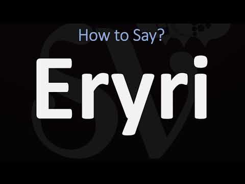 How to Pronounce Eryri? (Snowdonia)
