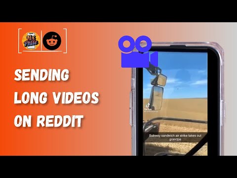Sending Long Videos On Reddit | Reddit How to guide