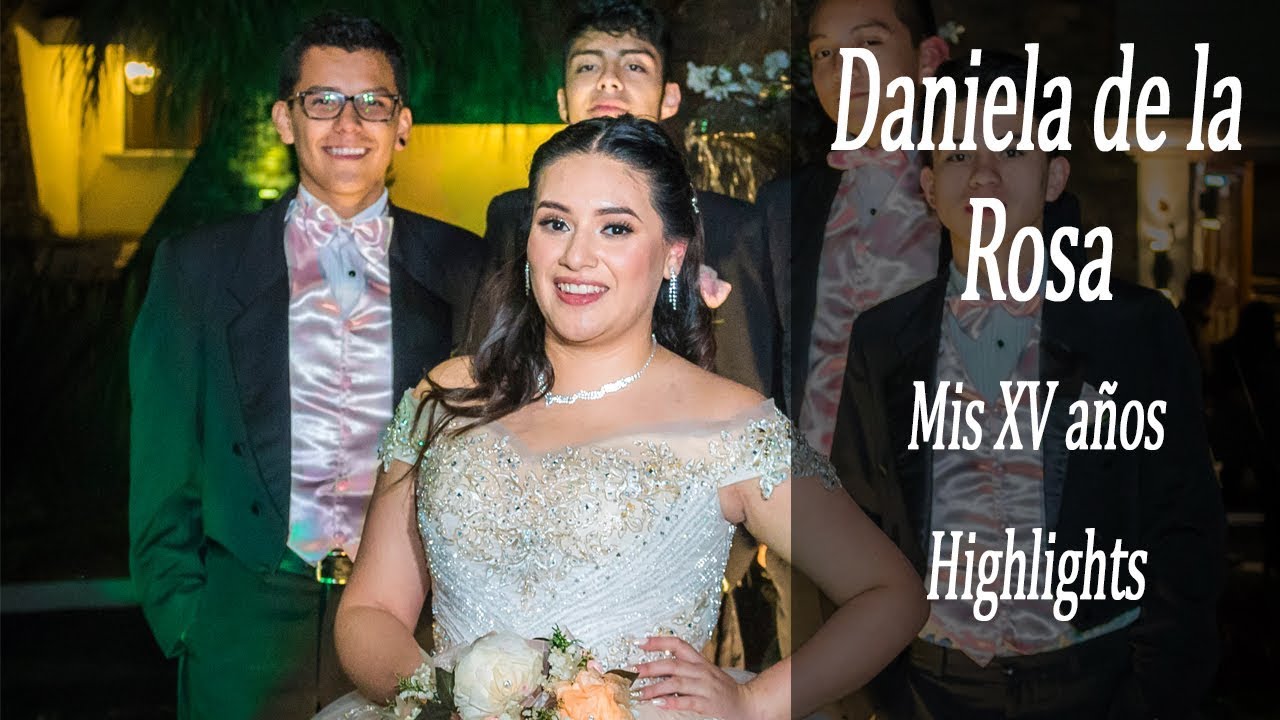 Daniela de la Rosa - XV años - Highlights