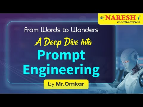 From Words to Wonders | A Deep Dive Into Prompt Engineering | Naresh IT