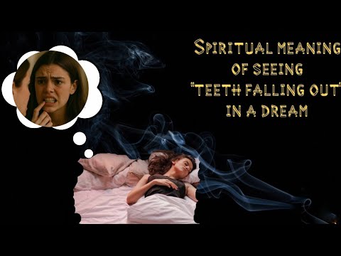 Meaning of seeing "teeth falling out" in a dream