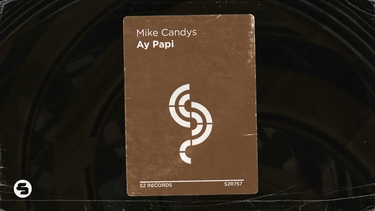 Mike Candys - Ay Papi