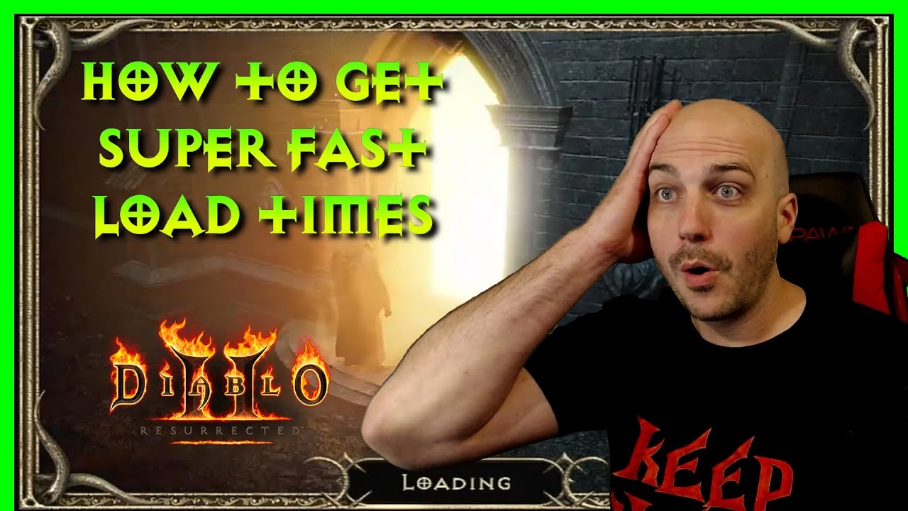 The hell is with these loading times? - General Discussion - Diablo 2 ...
