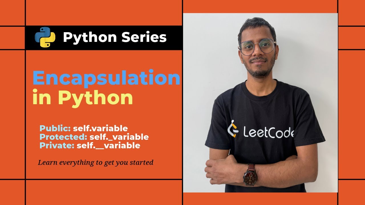 #13 Python Tutorial for Beginners | Encapsulation in Python | Private variables and method in Python