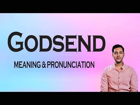 Godsend Meaning & Pronunciation | Word Meaning, Pronounce English Word Correctly
