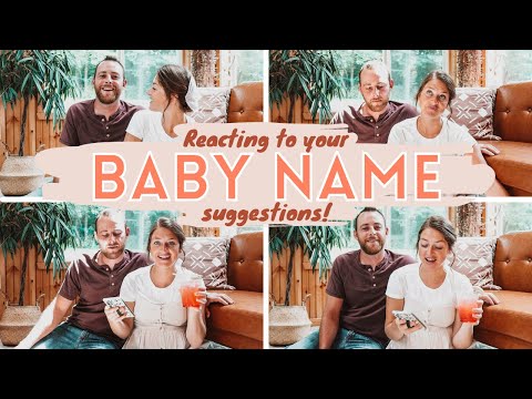 Reacting to your BABY NAME suggestions with my husband | 50+ cute and modern name suggestions,