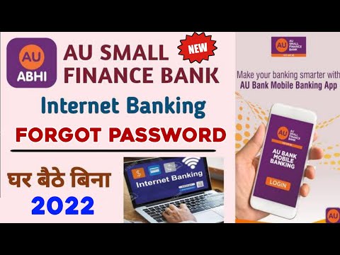 AU Small Finance Bank Net Banking Forgot Password 2022 | AU Bank Net Banking Forget Password