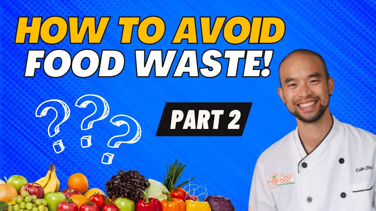 How To Avoid Food Waste!