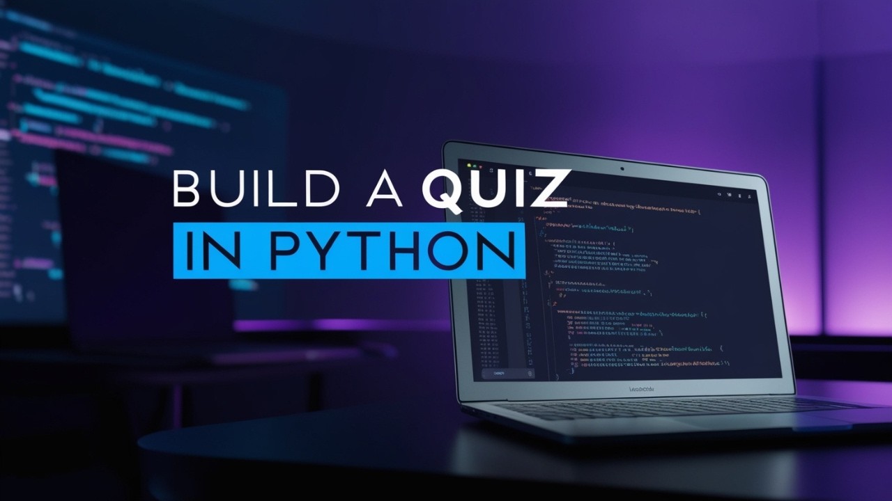 Build a Quiz Game with Python Dictionaries: A Beginner-Friendly Tutorial