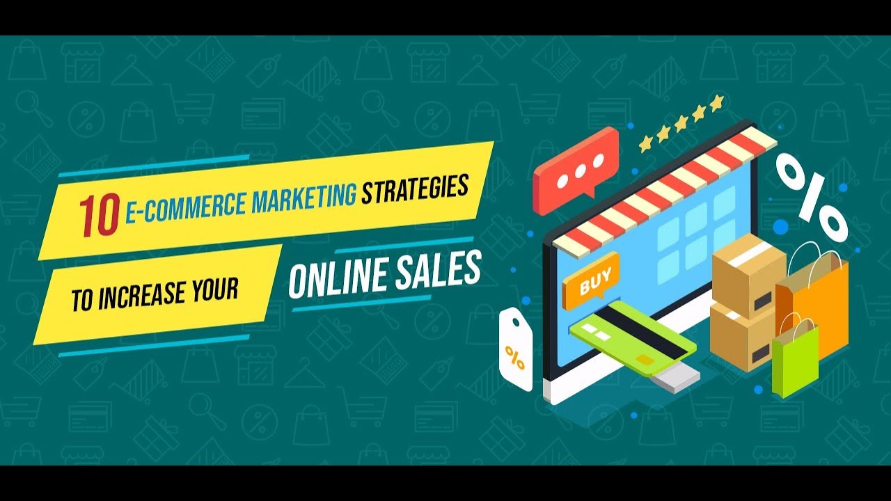 10 Proven Ecommerce Marketing Strategy Tips | Increase Your Online Sales by 65% Easily