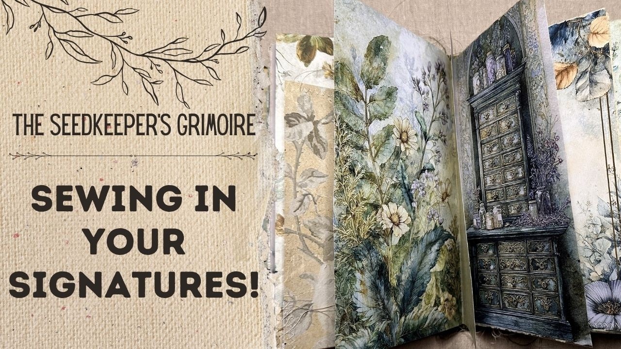Sewing in the Signatures!🌿The Seedkeeper’s Grimoire Cover🌿 Junk Journaling Made Easy!