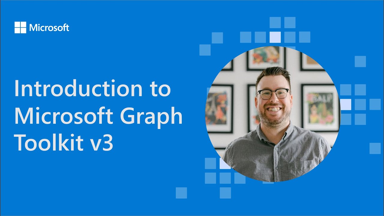 Introduction to Microsoft Graph Toolkit v3