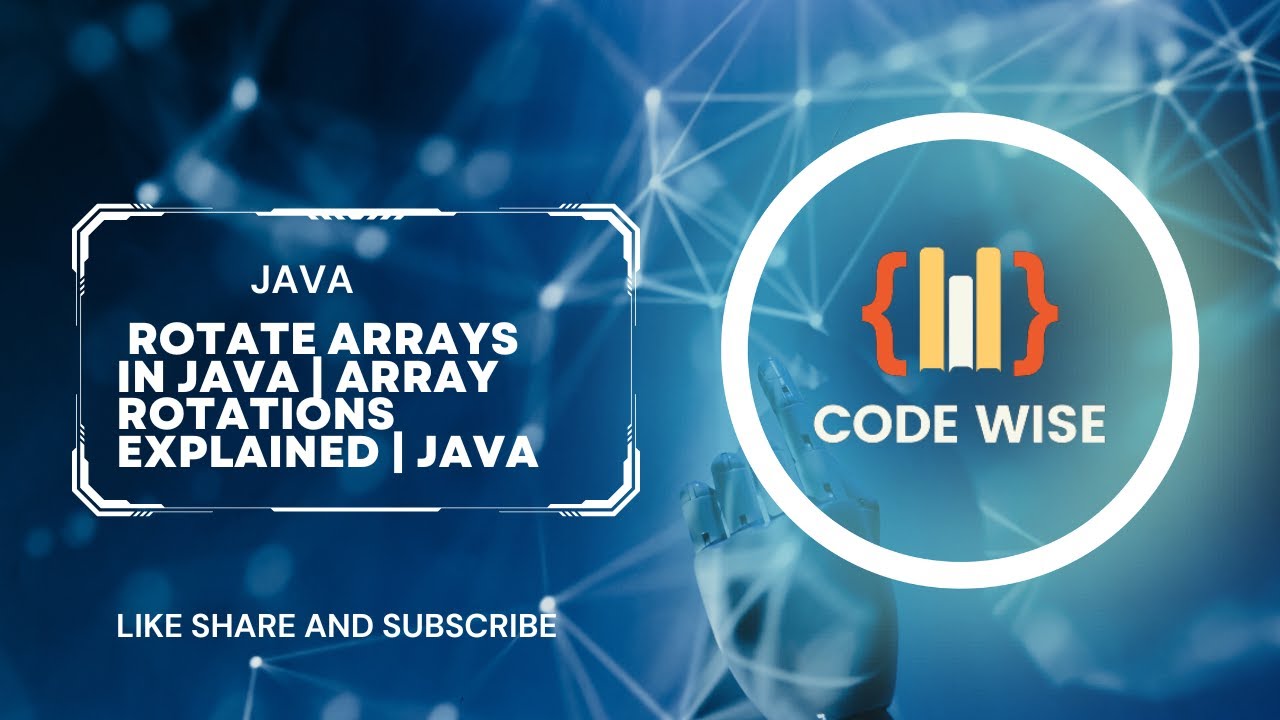 Java Array Rotation: Rotate Arrays in Java | Array Rotations Explained | Java