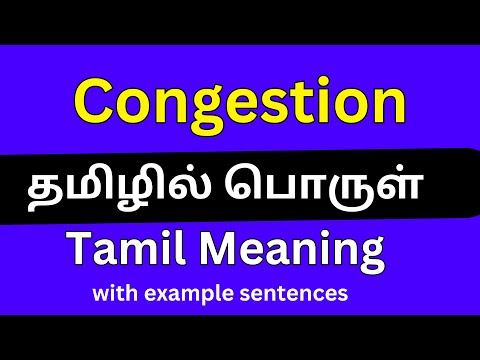 Congestion meaning in Tamil/Congestion தமிழில் பொருள்