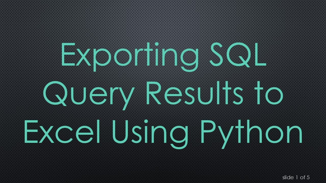 Exporting SQL Query Results to Excel Using Python