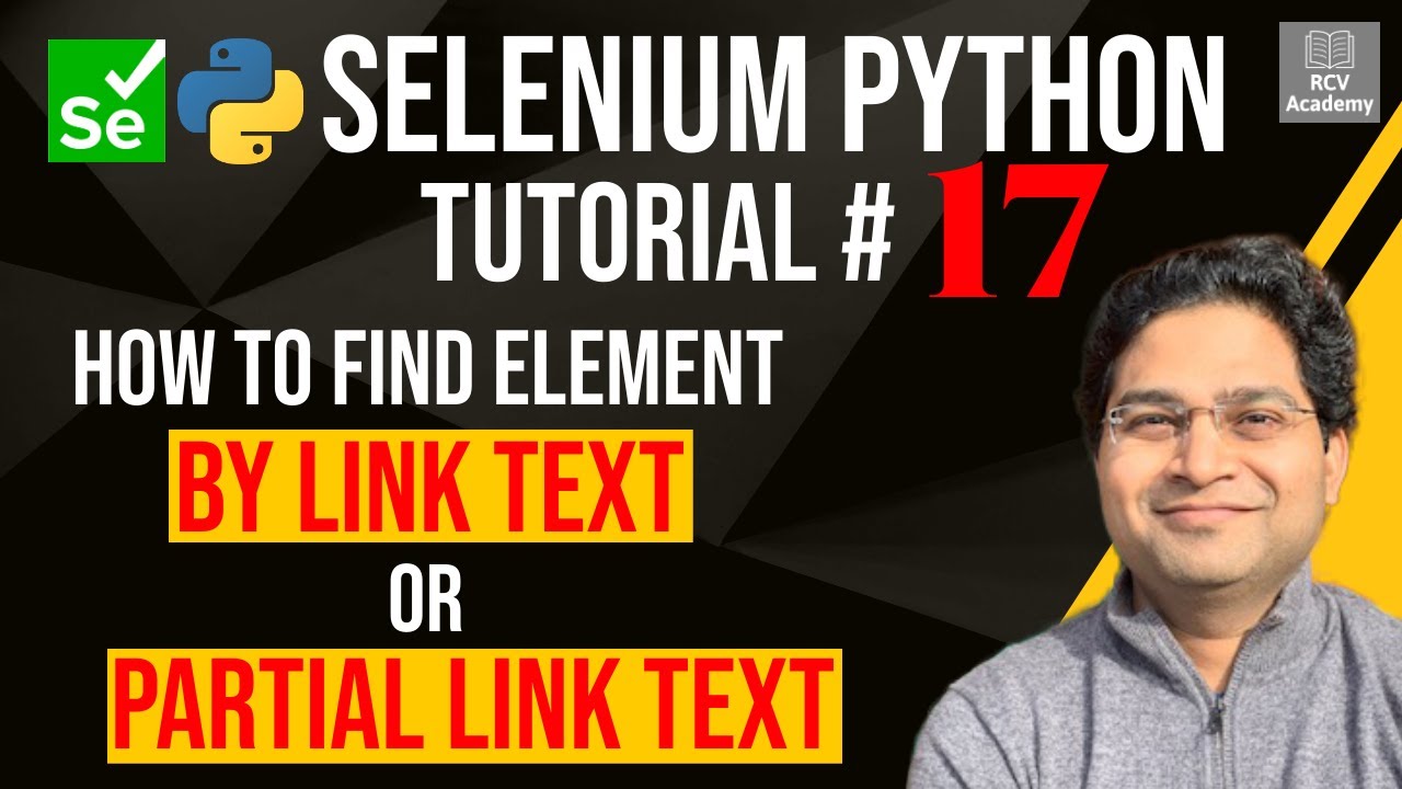 Selenium Python Tutorial #17 - How to Find Element By Link Text or Partial Link Text