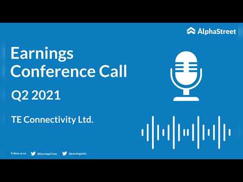 TEL Stock | TE Connectivity Ltd Q2 2021 Earnings Call